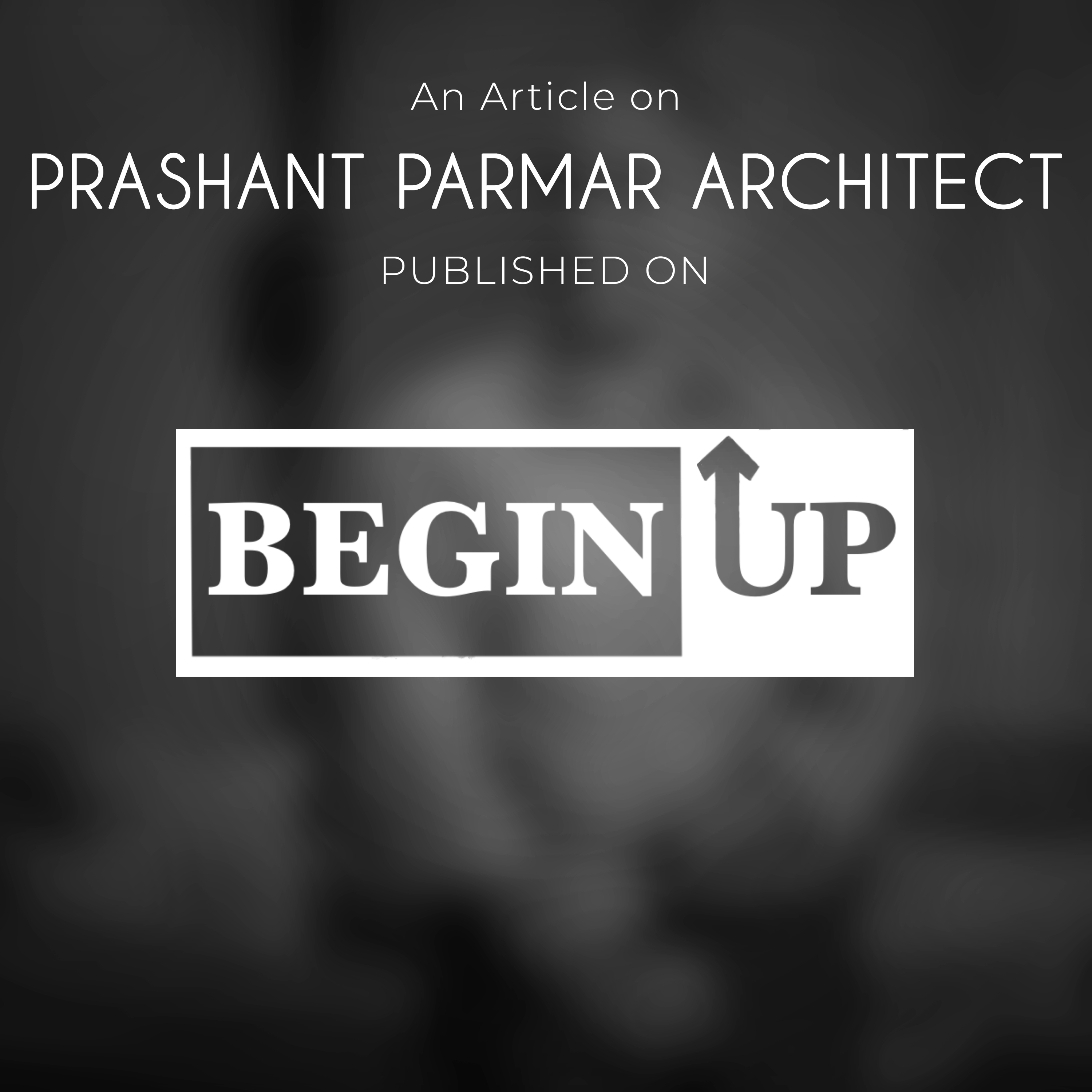 Beginup 2020 Prashant Parmar Architect